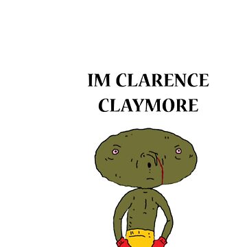 "Big Lez Show Clarence Claymore" Poster for Sale by OGClothes | Redbubble