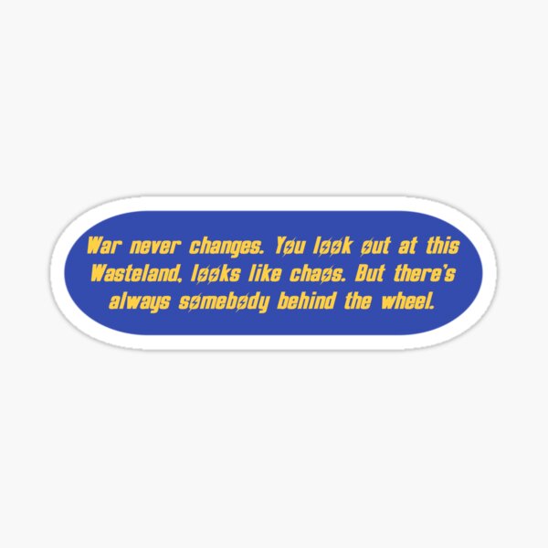 "Fallout TV Quote | War Never Changes | Ghoul" Sticker for Sale by ...