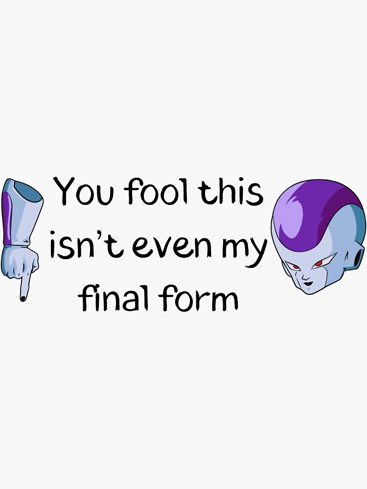 "Frieza Pointing Fool Final Form Meme" Sticker for Sale by socialarmour ...