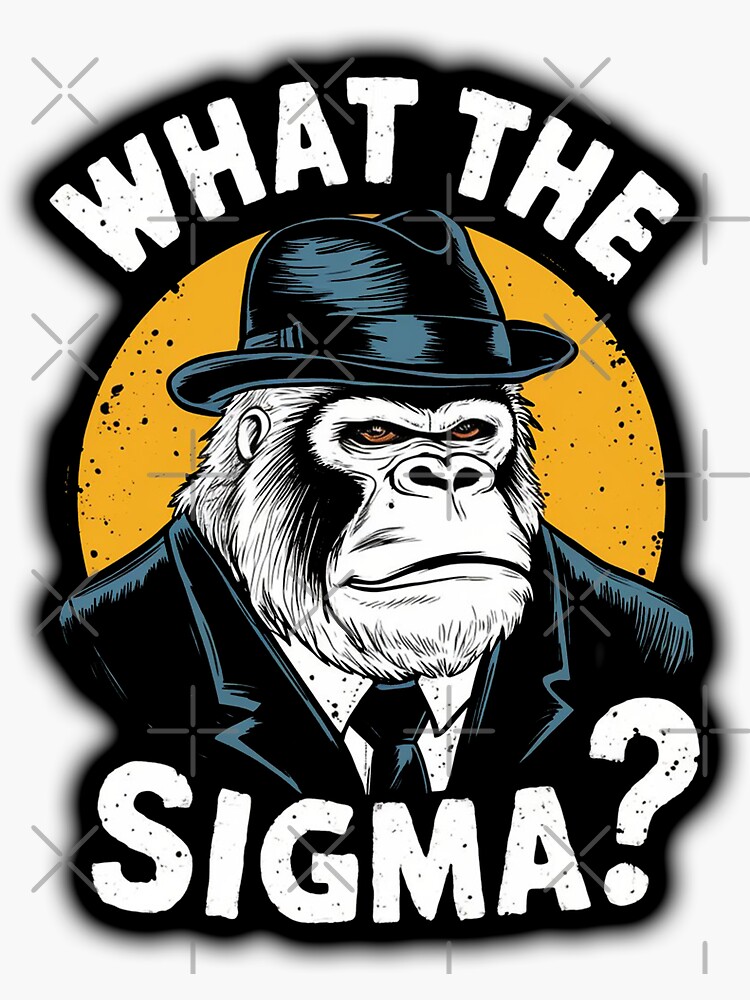 "What The Sigma ? " Sticker for Sale by StreetStore24 | Redbubble