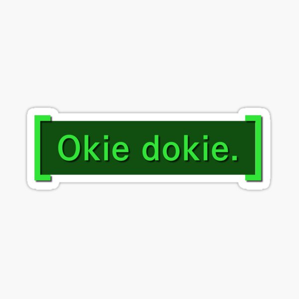 "Okie Dokie - Fallout" Sticker for Sale by SurtonDesign | Redbubble