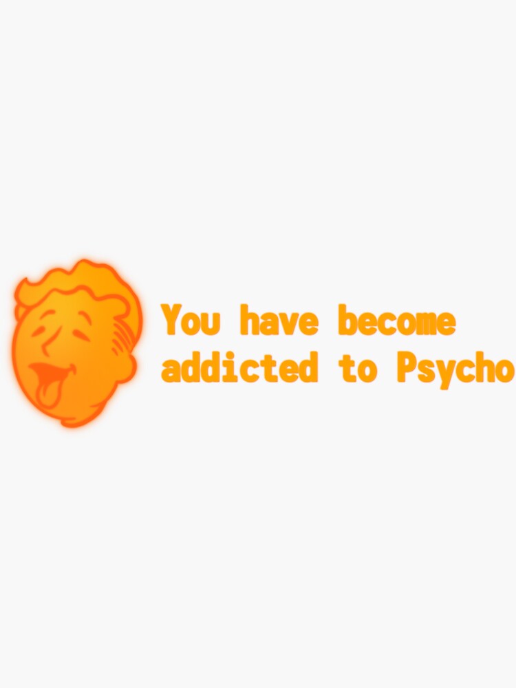 "Fallout Vault Boy Addicted to Psycho " Sticker for Sale by ...