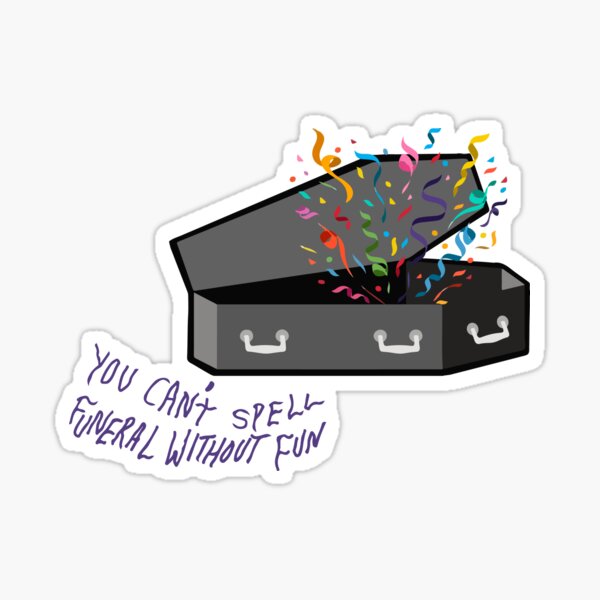 Funeral Stickers | Redbubble