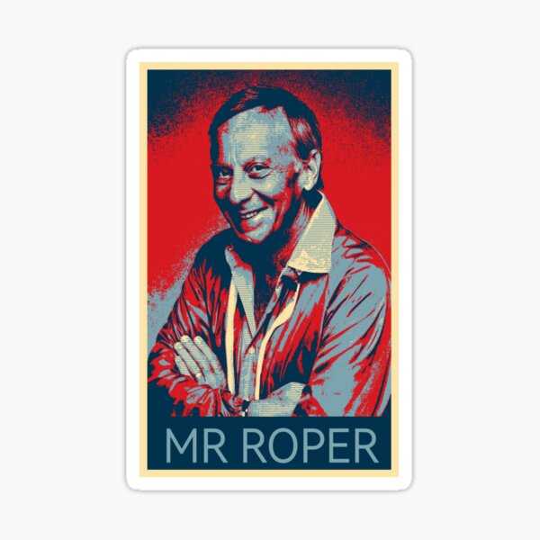 "Mr Roper" Sticker for Sale by HopePoster | Redbubble