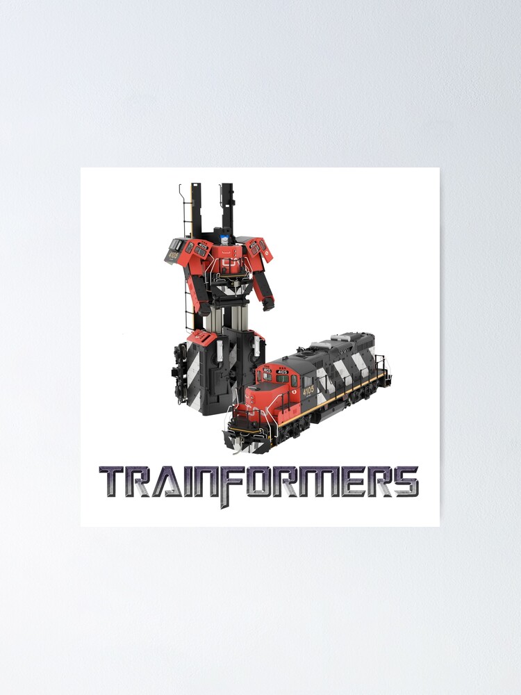 "Trainformers - Where Trains meet Transformers" Poster for Sale by ...
