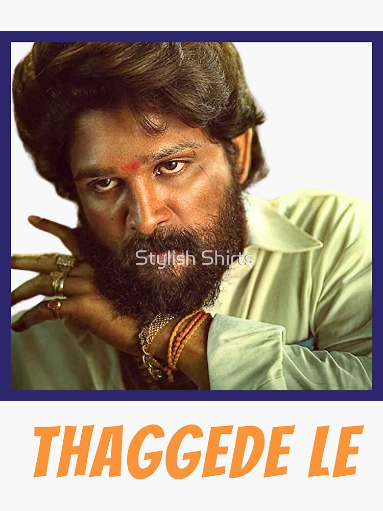 "Thaggede Le - Pushpa Telugu Movie Dialogue Allu Arjun" Sticker for ...