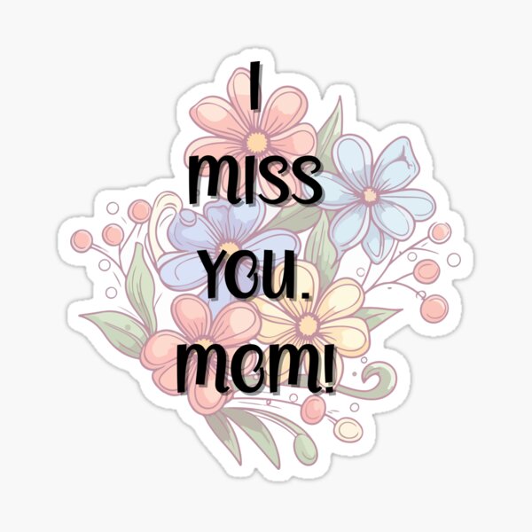 Pink Miss You Mom Meme Miss You Mom Stickers For Sale | Redbubble