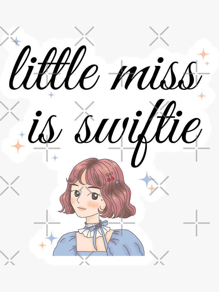 "little miss is swiftie Taylor Swift" Sticker for Sale by Mypinkplanet ...