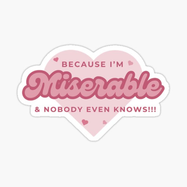 "TAYLOR SWIFT TTPD IM MISERABLE" Sticker for Sale by Joselle16 | Redbubble