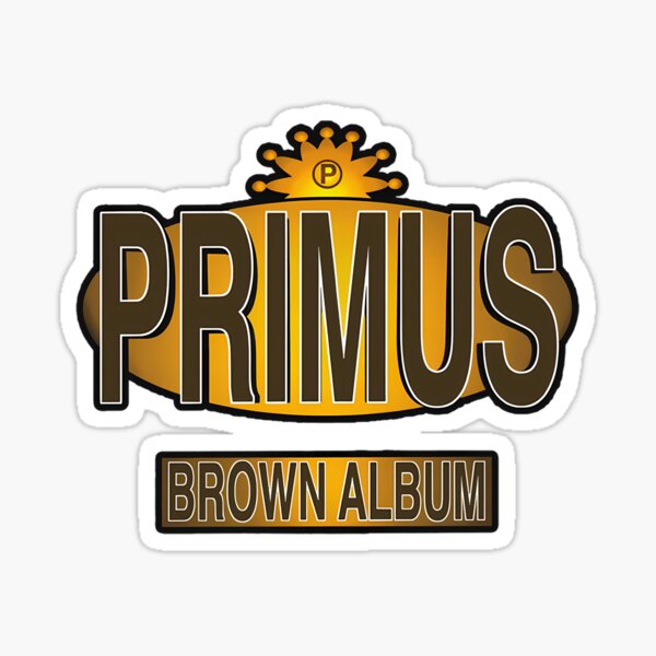"Band primus Metal Idea " Sticker for Sale by KatelynCremin | Redbubble