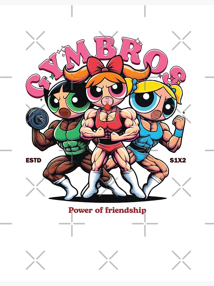 "Gymbros Powerpuff Boys: Unleash Your Inner Superhero at the Gym ...