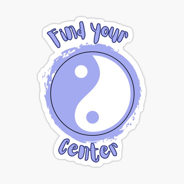"Find Your Center" Sticker for Sale by Marc Chambers | Redbubble
