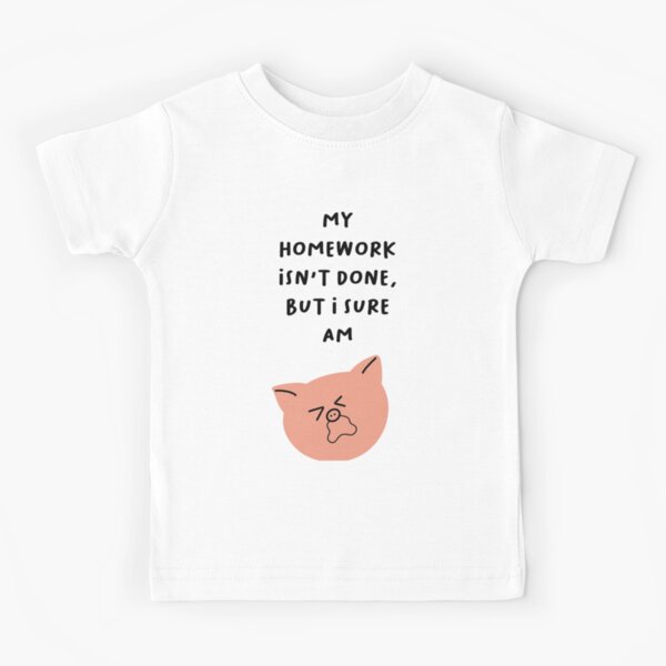"My homework isn't done, but I sure am | Silly Pig Face - Cartoon ...