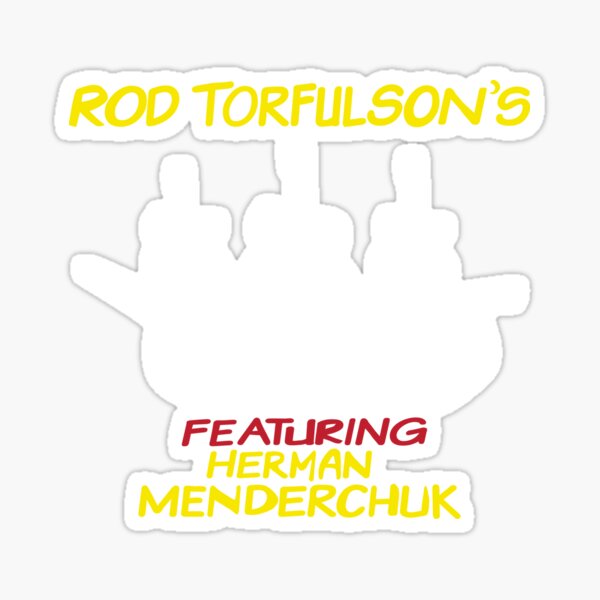 "Rod Torfulson's Armada Featuring Herman Menderchuk!" Sticker for Sale ...