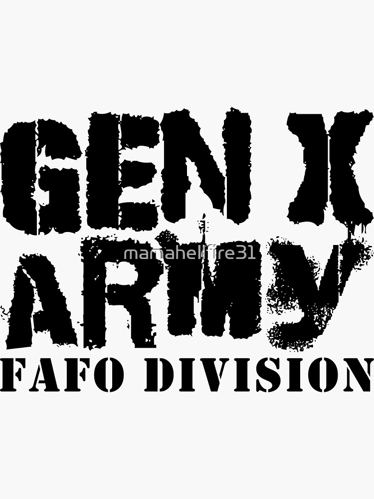 "Gen X Army FAFO Division Retro Gen X " Sticker for Sale by ...