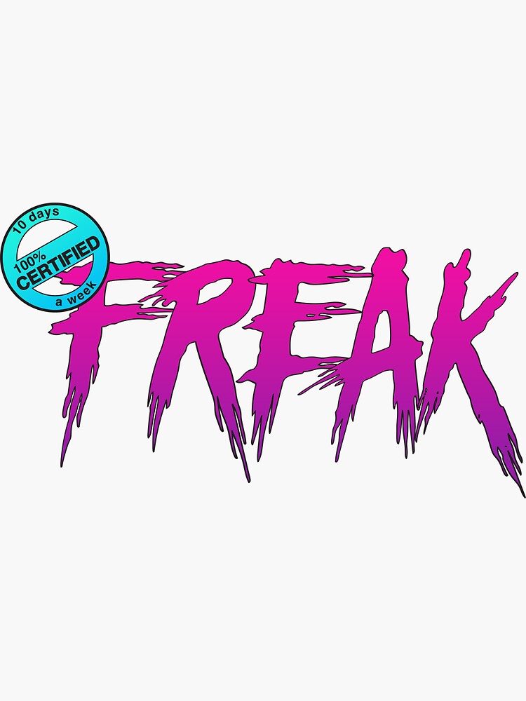 "Certified Freak" Sticker for Sale by FoxnLlama | Redbubble