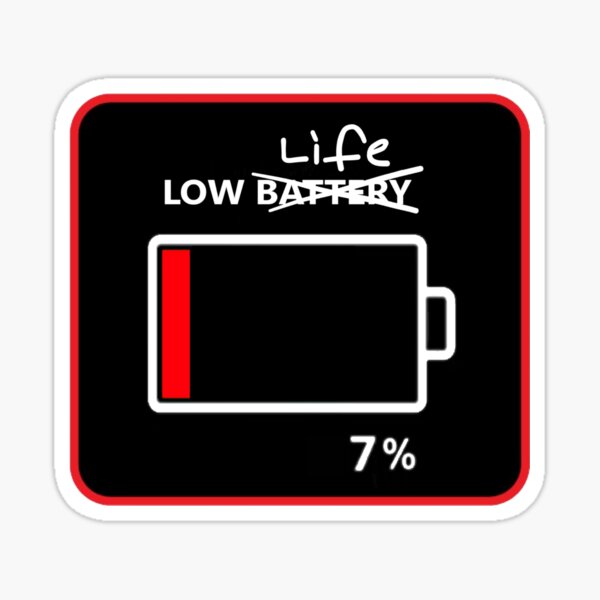 "Low Battery (Low Life)" Sticker for Sale by KayCreary1990 | Redbubble