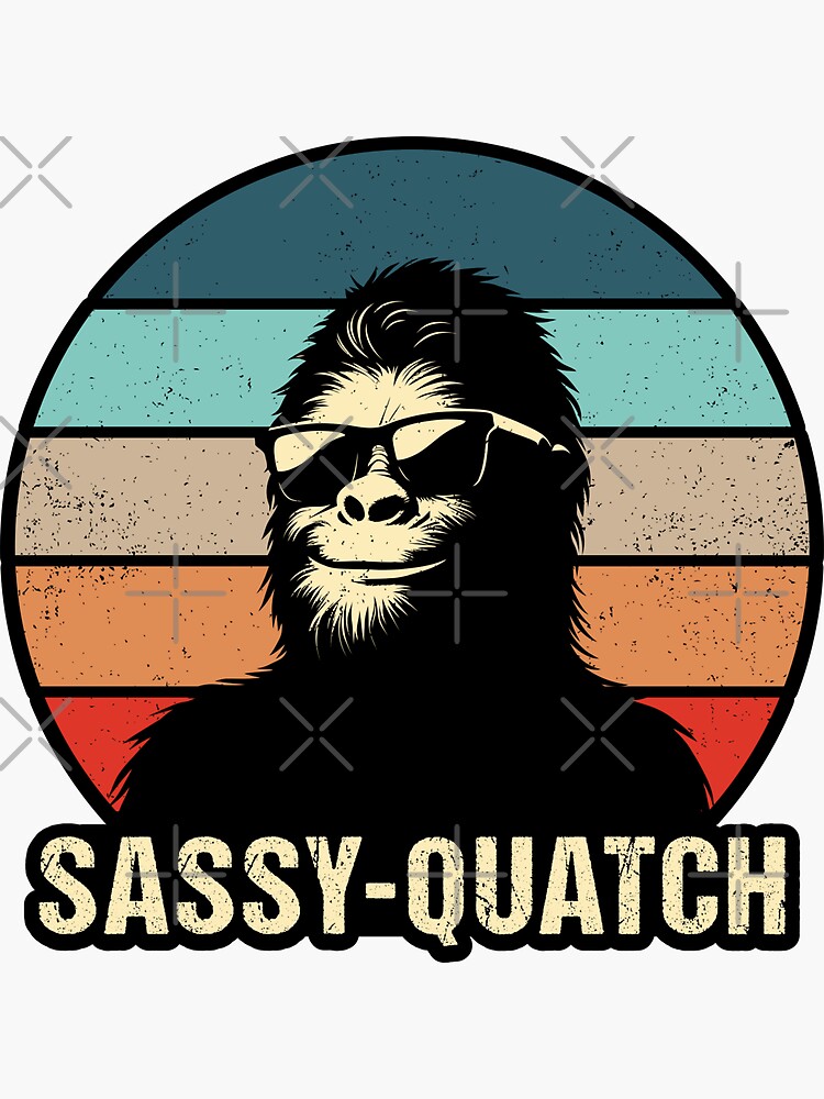 "Sassy-Quatch Funny Bigfoot Lover Pun Vintage Distressed Sunset ...