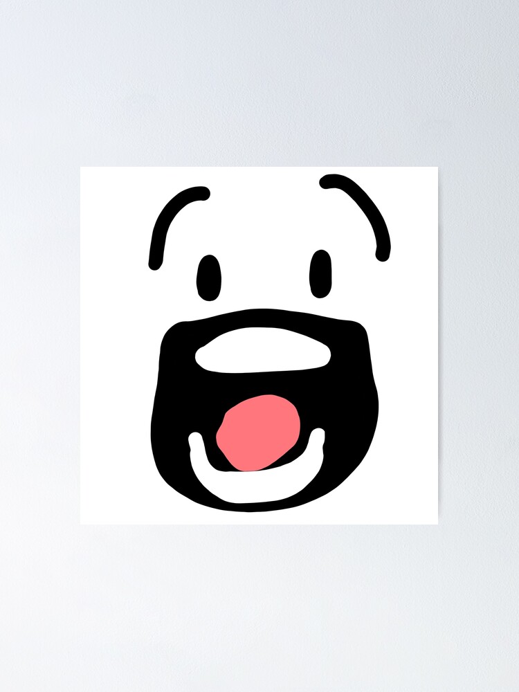 "BFDI Surprised Face" Poster for Sale by MsBonnie | Redbubble