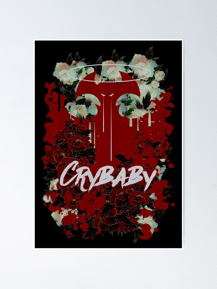 "Crybaby" Poster by KanaHyde | Redbubble