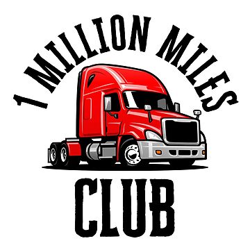 "Truck Driver One Million Miles Club " Sticker for Sale by ...