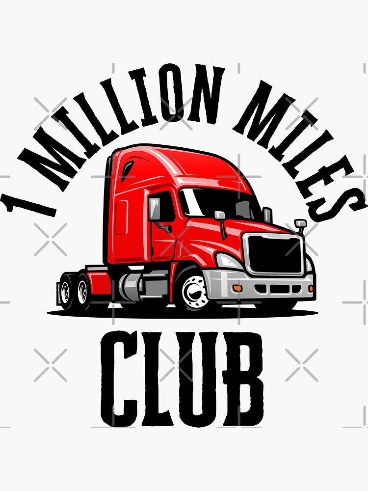 "Truck Driver One Million Miles Club " Sticker for Sale by ...