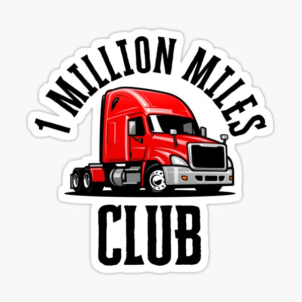 "Truck Driver One Million Miles Club " Sticker for Sale by ...