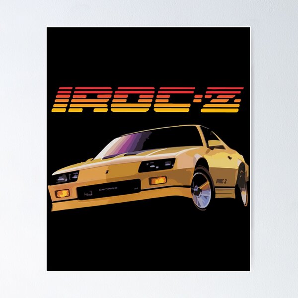 "Camaro Iroc Z Z28 Retro 8039S Car" Poster for Sale by Regachecoael ...