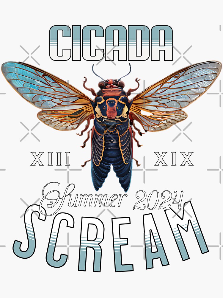"CICADA XIII XIX BROOD DOUBLE EMERGENCE YEAR 2024" Sticker for Sale by ...