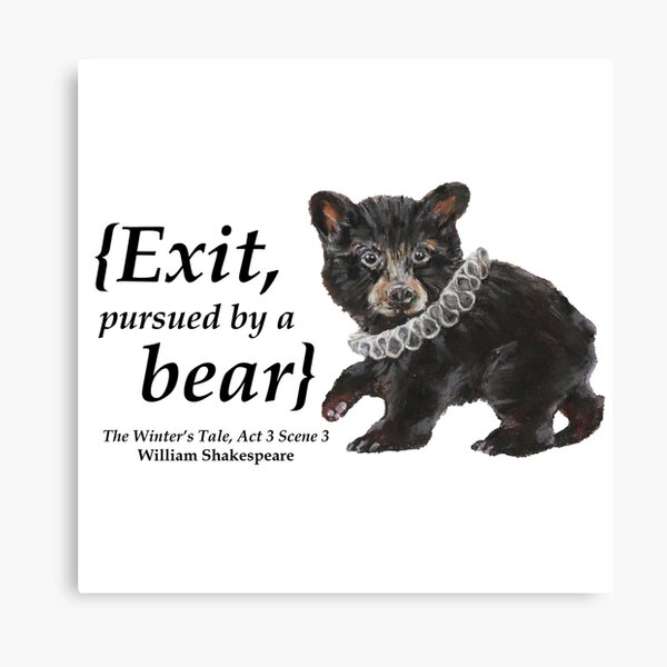 Exit Pursued By A Bear Canvas Prints | Redbubble