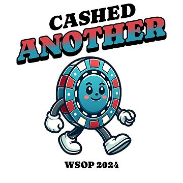 "Cashed Another WSOP 2024" Sticker for Sale by TailgatingJawns | Redbubble
