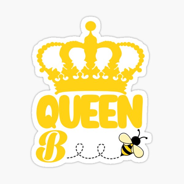 "Queen Bee" Sticker for Sale by That-Guys-Merch | Redbubble