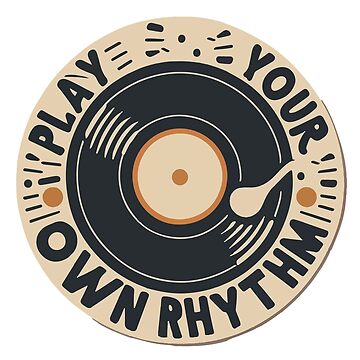 "Play Your Own Rhythm - Retro Vinyl Record Design" Sticker for Sale by ...