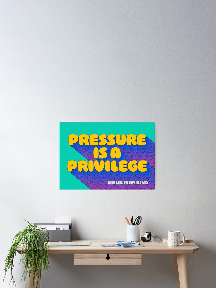 "Billie Jean King quote, Pressure is a privilege, tennis quotes ...