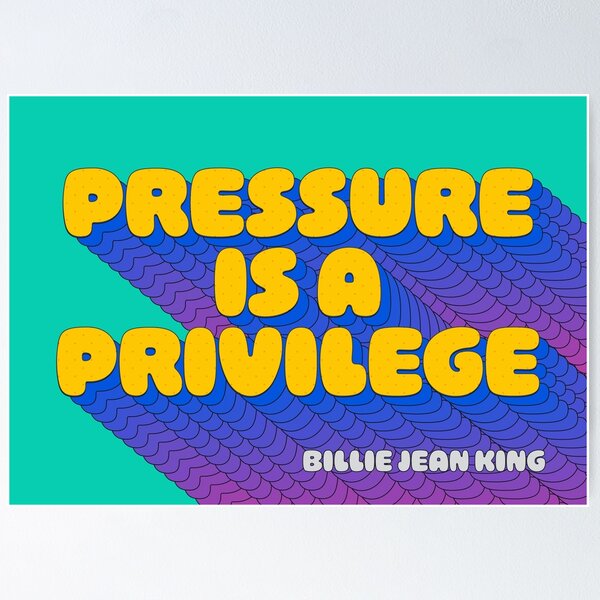 "Billie Jean King quote, Pressure is a privilege, tennis quotes ...