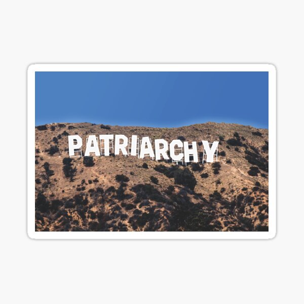 "Patriarchy (Hollywood Sign)" Sticker for Sale by mensijazavcevic ...