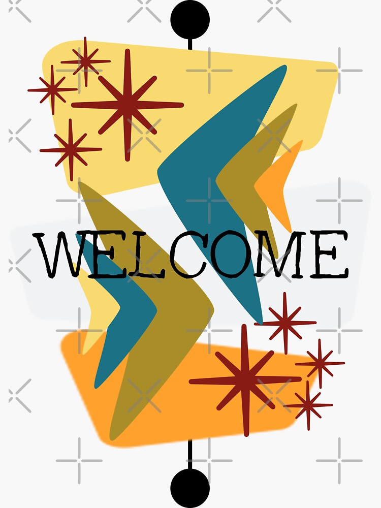 "Mid Century Modern Welcome" Sticker by Makanahele | Redbubble