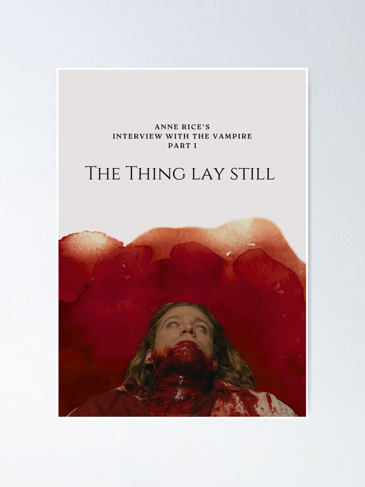 "IWTV - The Thing Lay Still Poster" Poster for Sale by nocontextlestat ...