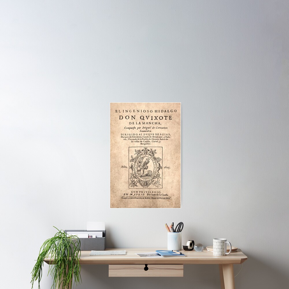 "Cervantes, Don Quijote de la Mancha 1605" Poster for Sale by bibliotee ...