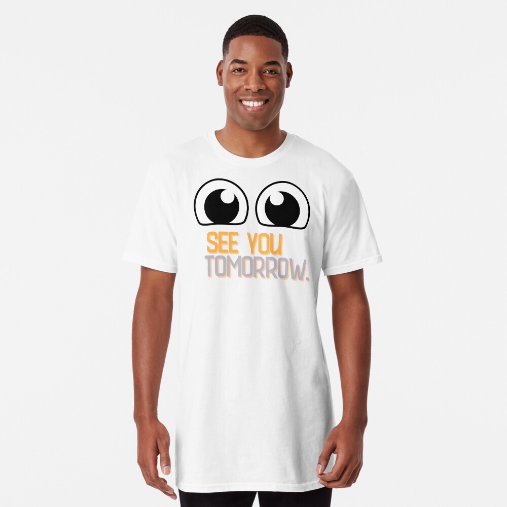 " SEE YOU TOMORROW -FUNNY GIFTS" Sticker for Sale by Pixel-Forge ...