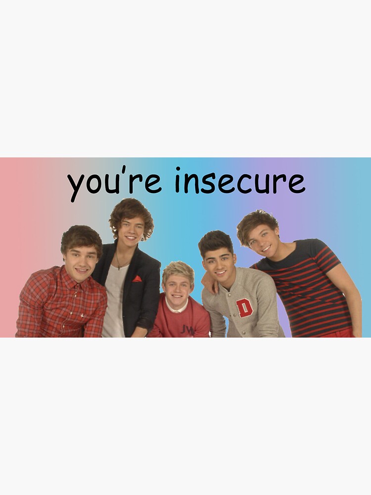 "You're Insecure bumper sticker" Sticker for Sale by aguscolo | Redbubble
