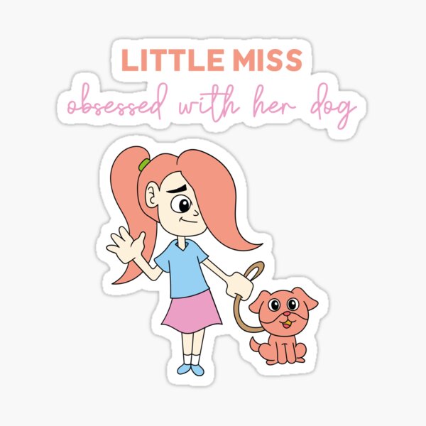 Little Miss Obsessed With Dogs Stickers for Sale | Redbubble