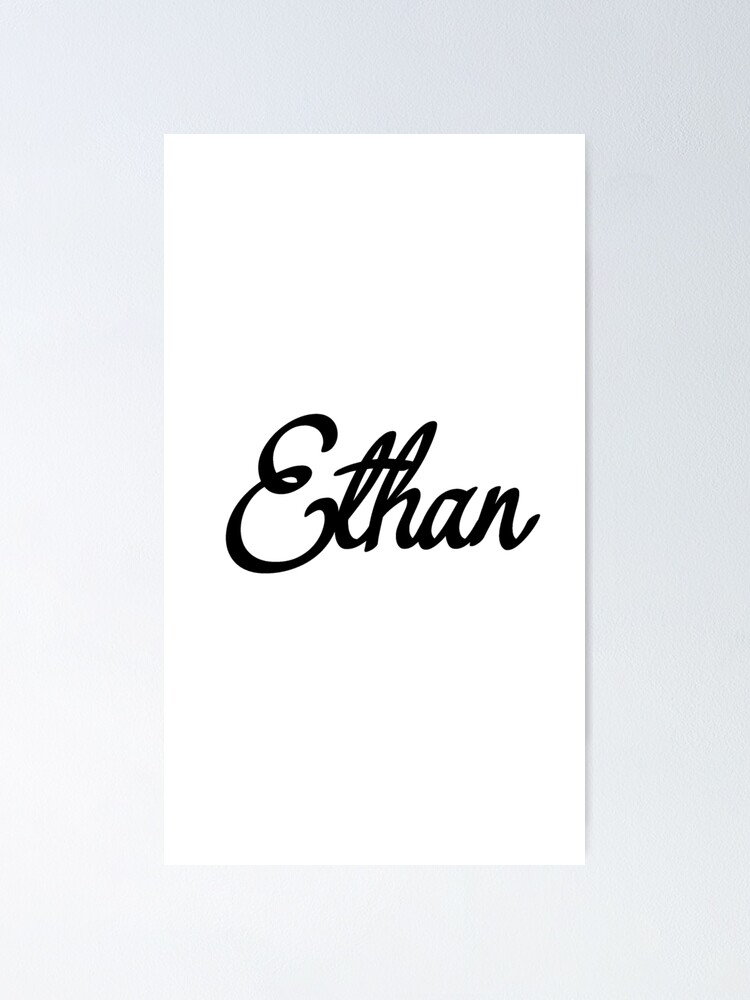 "Ethan" Poster for Sale by Shalomjoy | Redbubble
