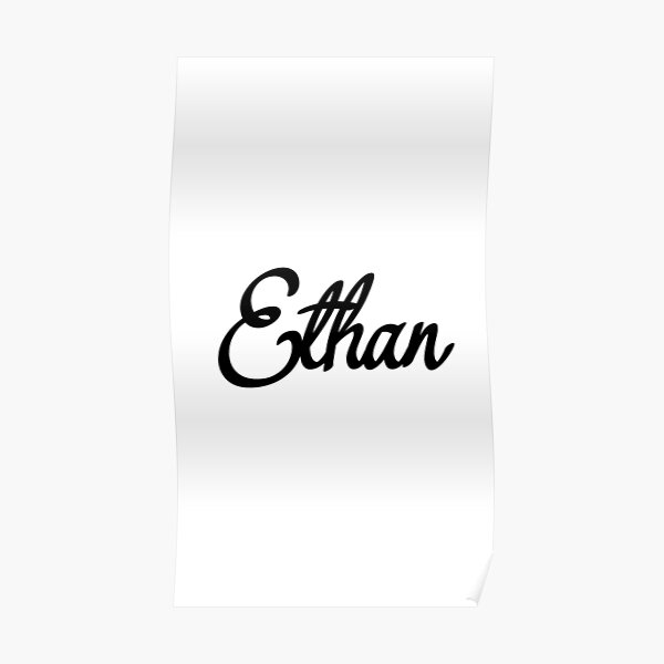 "Ethan" Poster for Sale by Shalomjoy | Redbubble