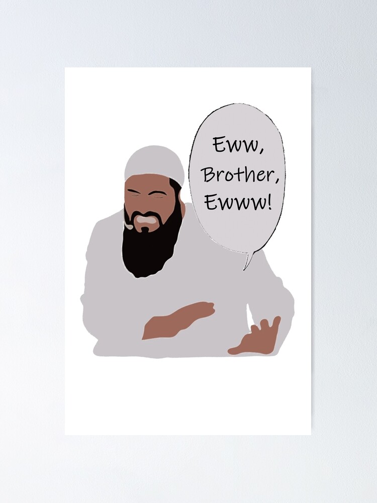 "Ew, Brother, Ew! What's That? What's That Brother? Meme" Poster for ...