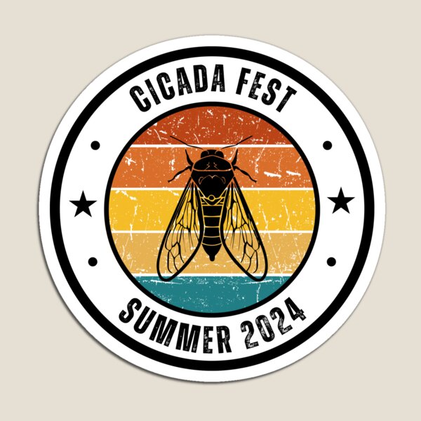 "Cicada Fest Summer 2024 Retro Vintage" Magnet for Sale by ...