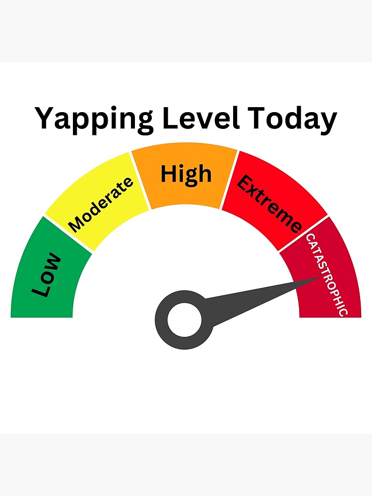 "professional yapper yapping level meter funny meme" Poster for Sale by ...