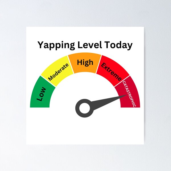 "professional yapper yapping level meter funny meme" Poster for Sale by ...