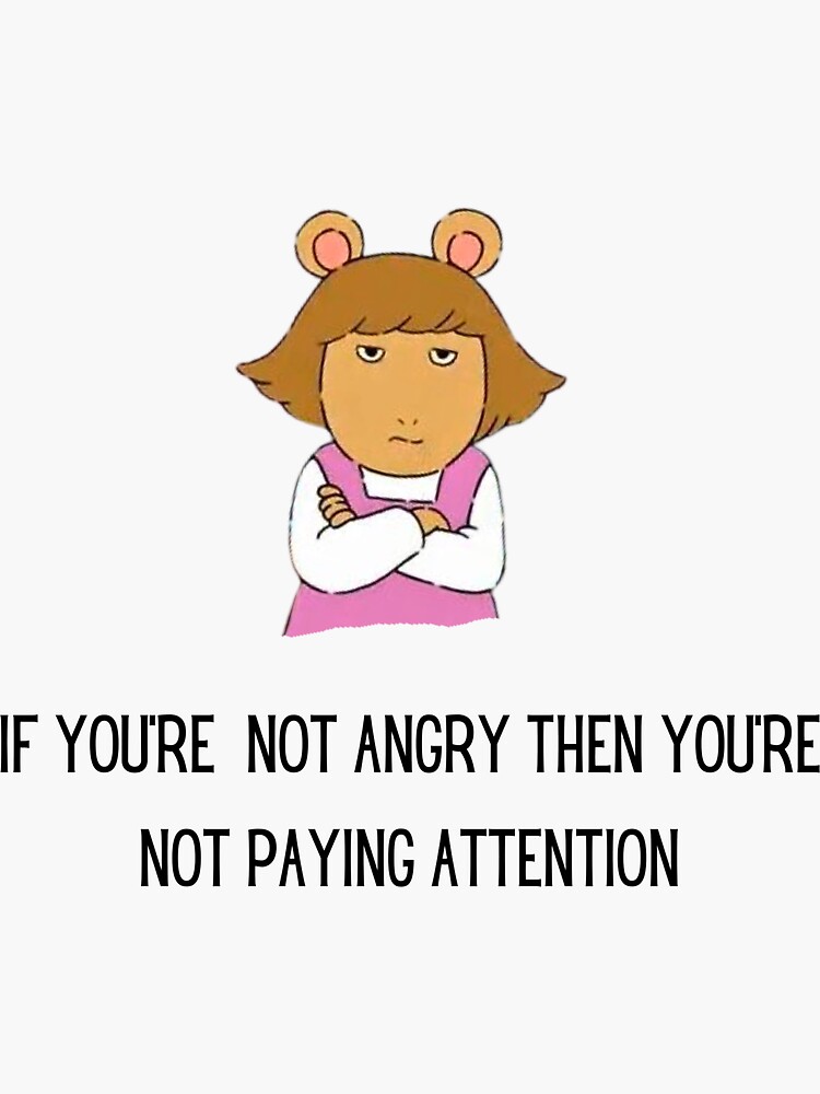 "Angry DW sticker Arthur read sticker funny activist gift If you’re not ...