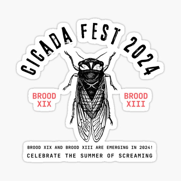 "Cicada Fest 2024 Brood XIX and XIII Emergence Celebrate The Summer of ...